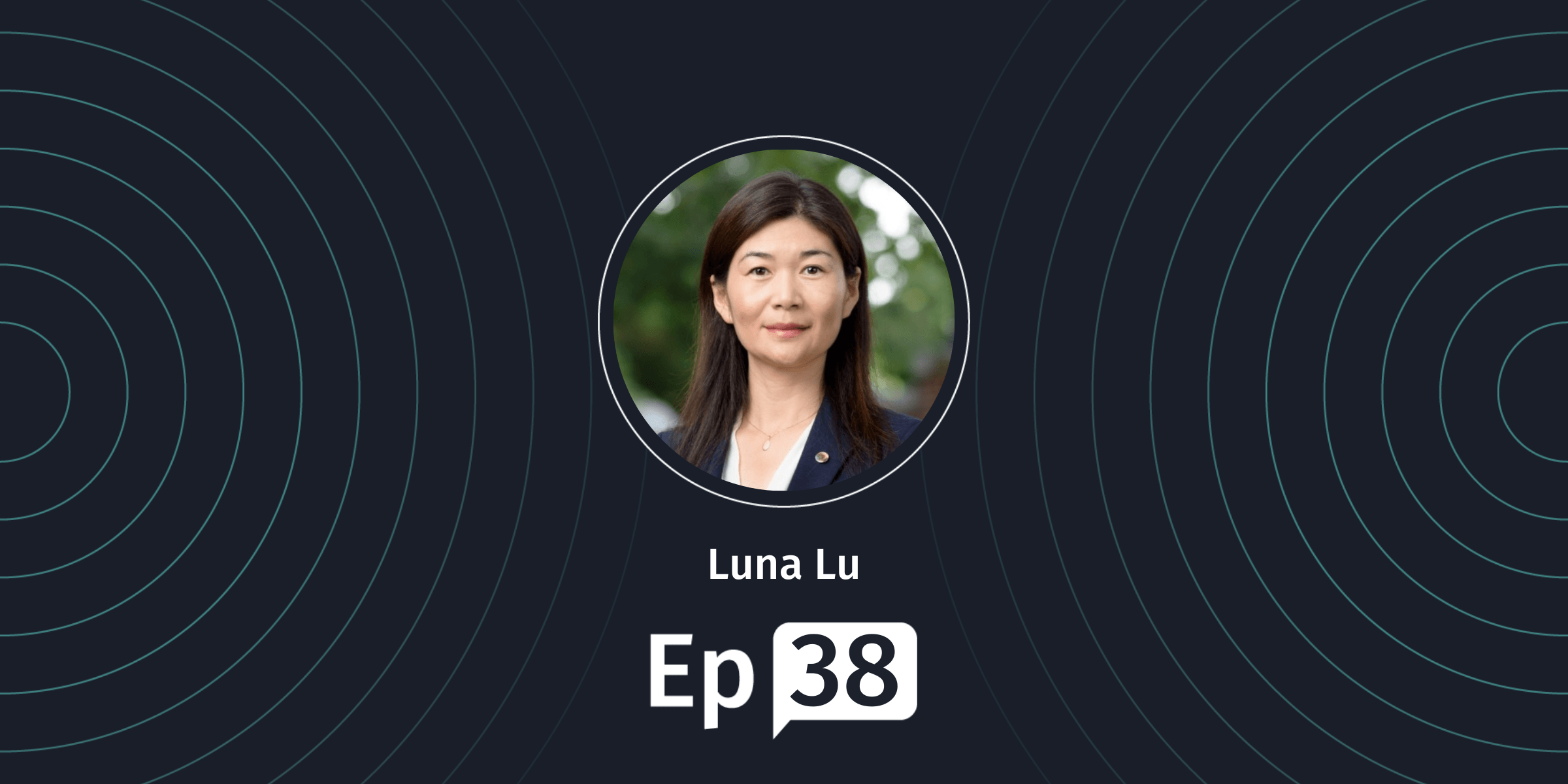 Luna Lu | SEP Podcast