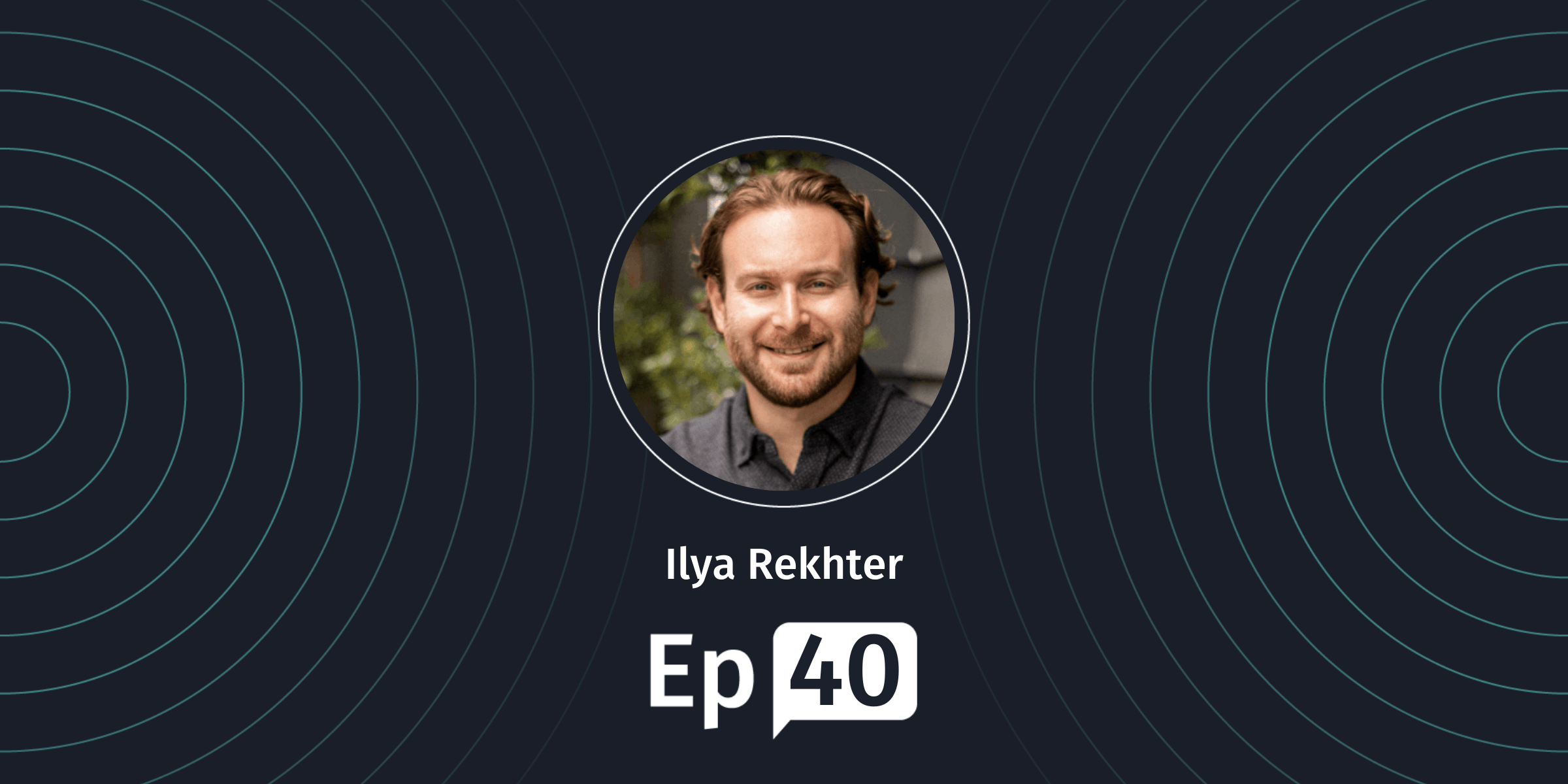 Ilya Rekhter | SEP Podcast